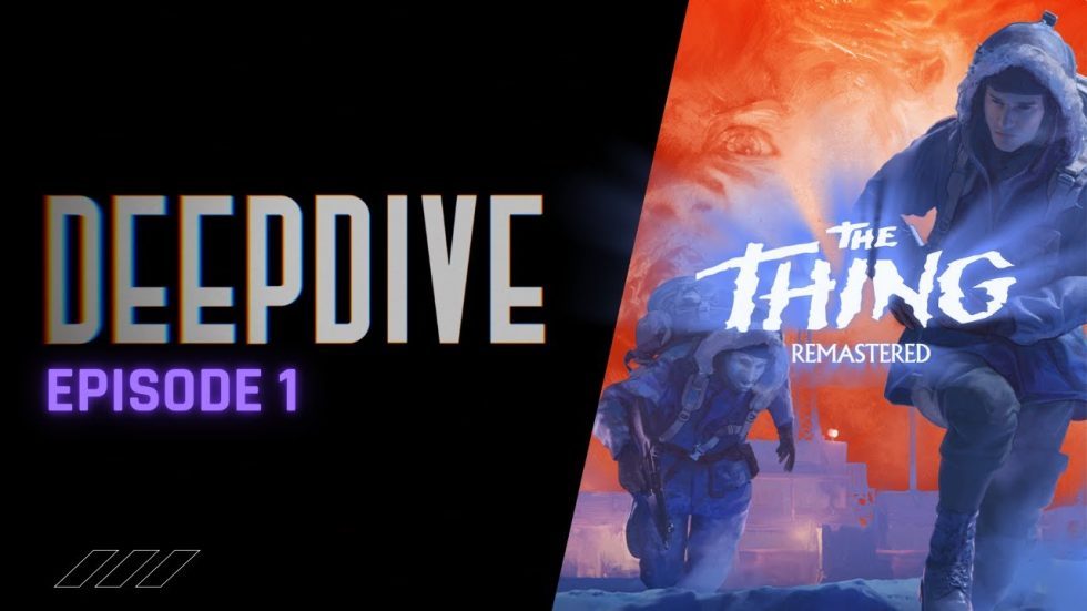 Nightdive Dives Into The Thing: Remastered | Deep Dive Episode 1 | Nightdive Studios